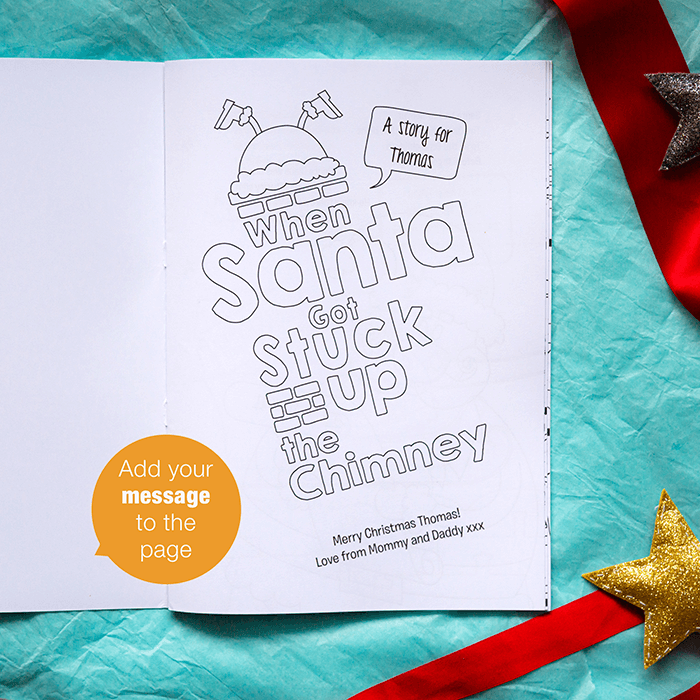 Personalized When Santa Got Stuck Up The Chimney Coloring Book